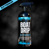 BOAT DRIP - Boat Detailing Products + Water Spot Removers